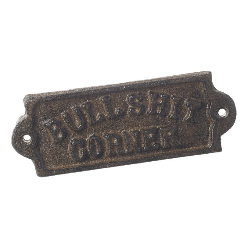 Iron Bull Shit Corner Sign | Nook